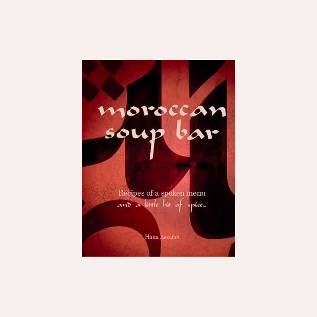 Moroccan Soup Bar – Thinkers & Makers