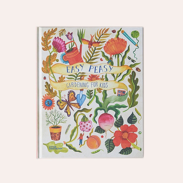 Easy Peasy: Gardening With Kids – Thinkers & Makers